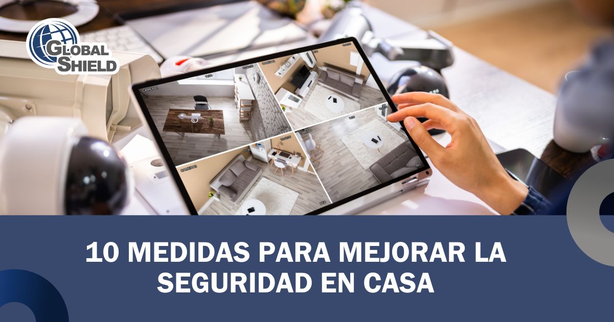 10 medidas para mejorar la seguridad en casa | Global Shield